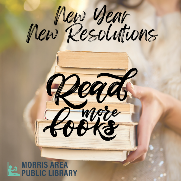 New Year, New Resolutions – Morris Area Public Library